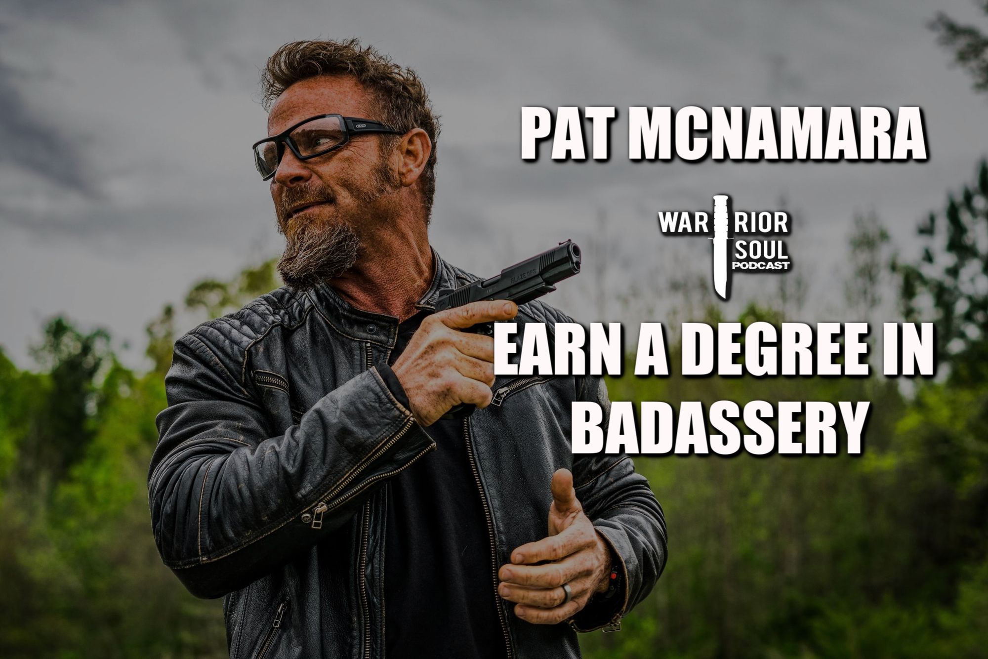 Pat McNamara: Earning a Degree in Badassery